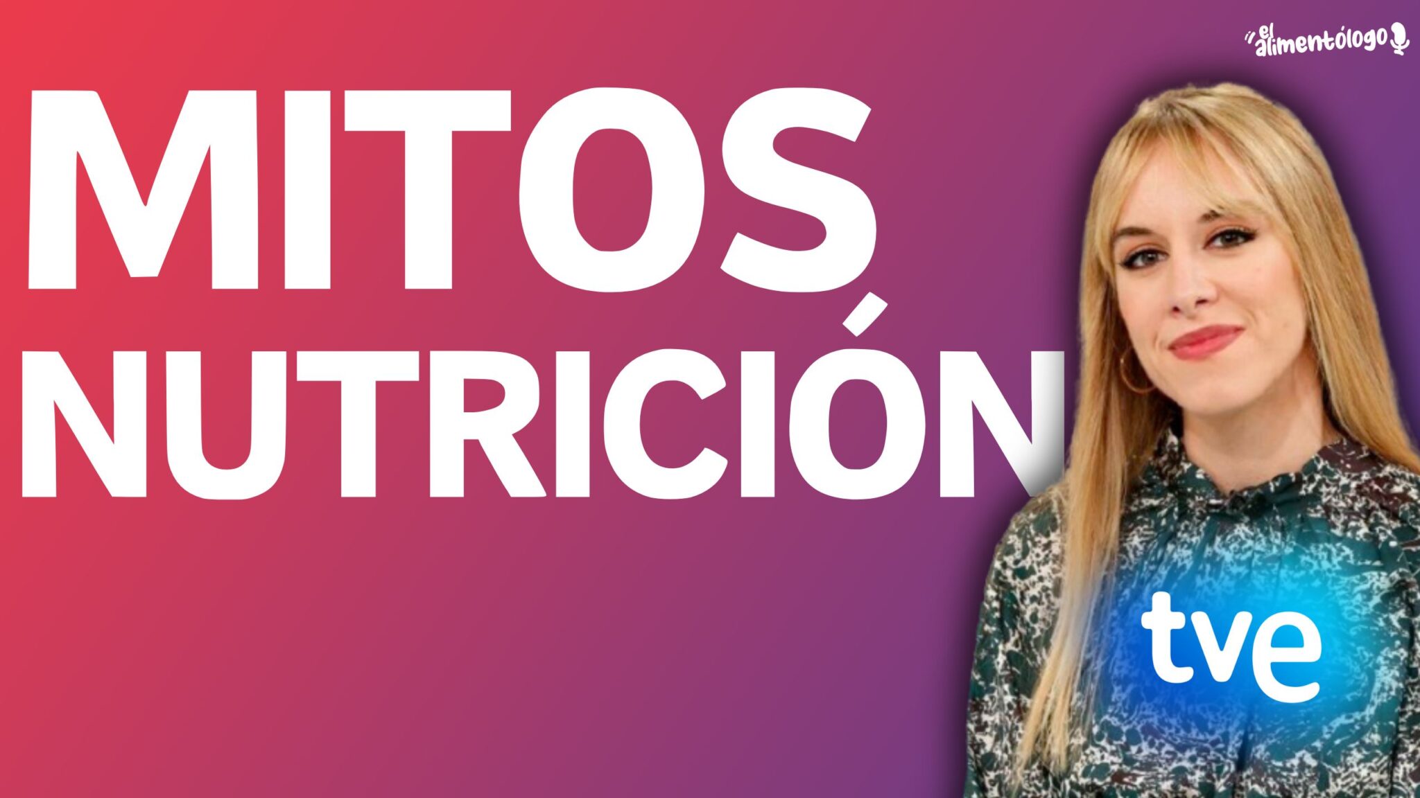 Mitos Alimentarios con Andrea Calderón, la nutricionista de 'Saber Vivir' (TVE)